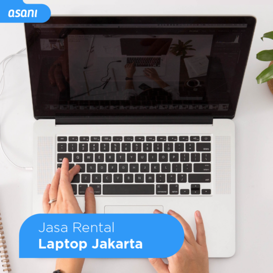 Rental Laptop Jakarta untuk Perusahaan, Aman dan Terpercaya! - ASANI