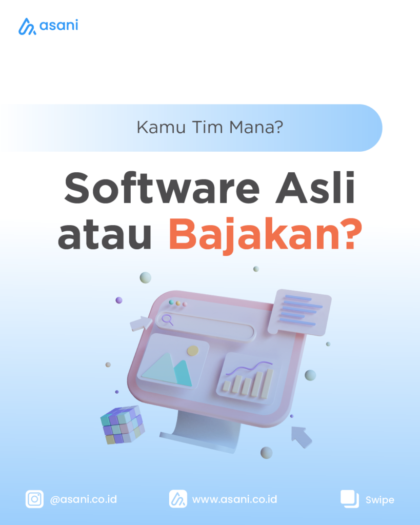 Cara Membedakan Software Asli dan Bajakan, Cek Baik-Baik! - ASANI